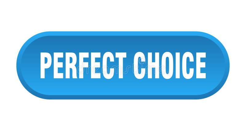 Perfect Choice Button. Rounded Sign on White Background Stock Vector ...