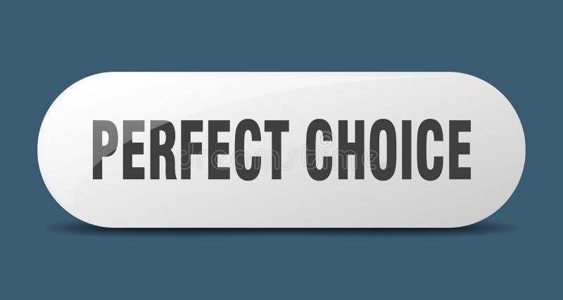 Perfect Choice Button. Sticker. Banner. Rounded Glass Sign Stock Vector ...
