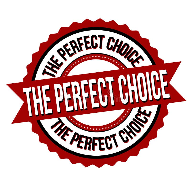 Perfect Choice Round Ribbon Isolated Label. Perfect Choice Sign Stock ...