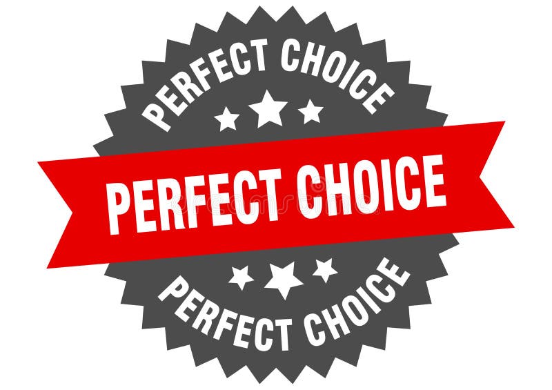Perfect Choice Ribbon. Perfect Choice Grunge Band Sign Stock Vector ...