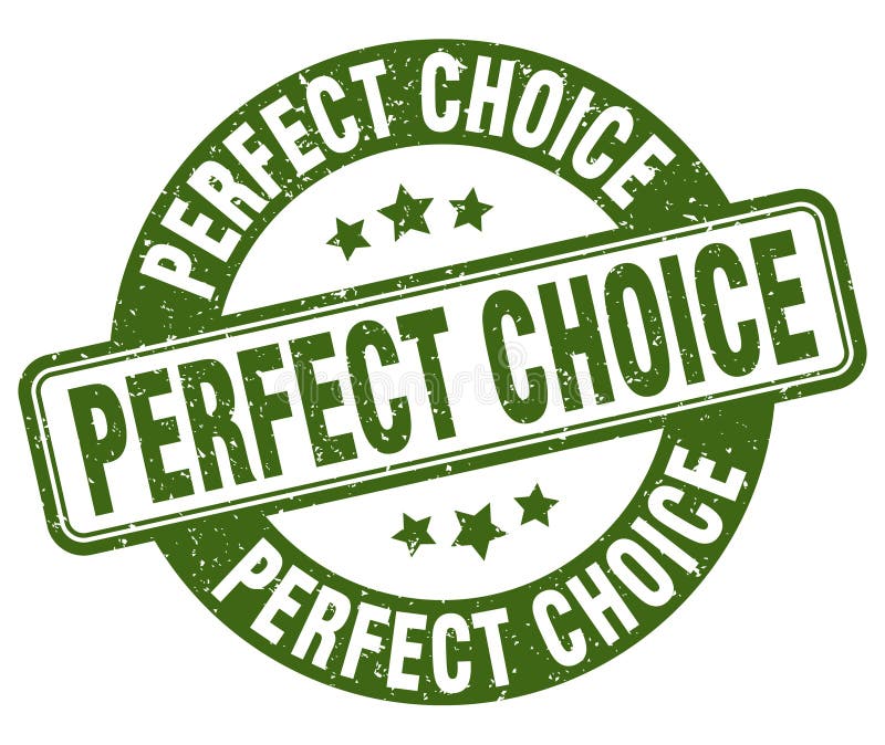 Perfect Choice Stamp. Perfect Choice Label. Round Grunge Sign Stock ...