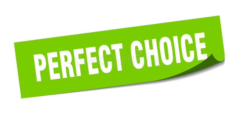 Perfect Choice Sticker. Square Isolated Label Sign. Peeler Stock Vector ...