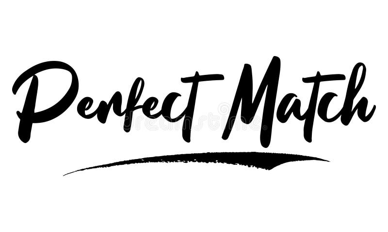 Perfect Match Bold Typography Text Lettering Vector Design Quote Stock ...