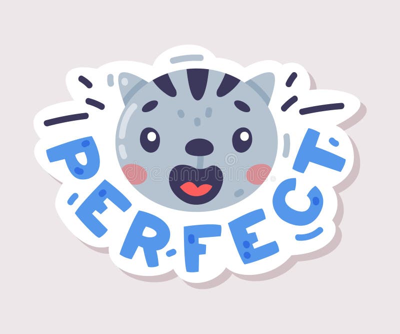 Perfect Positive Sticker Design with Cat Muzzle and Saying Vector ...