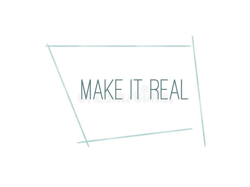 Make it Real. Promotional, Business Targeting Vector Graphic Picture ...