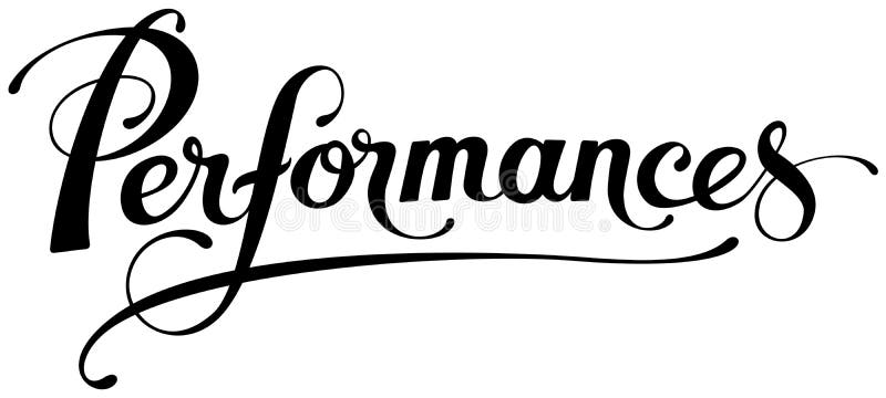 Performances - Custom Calligraphy Text Stock Vector - Illustration of ...
