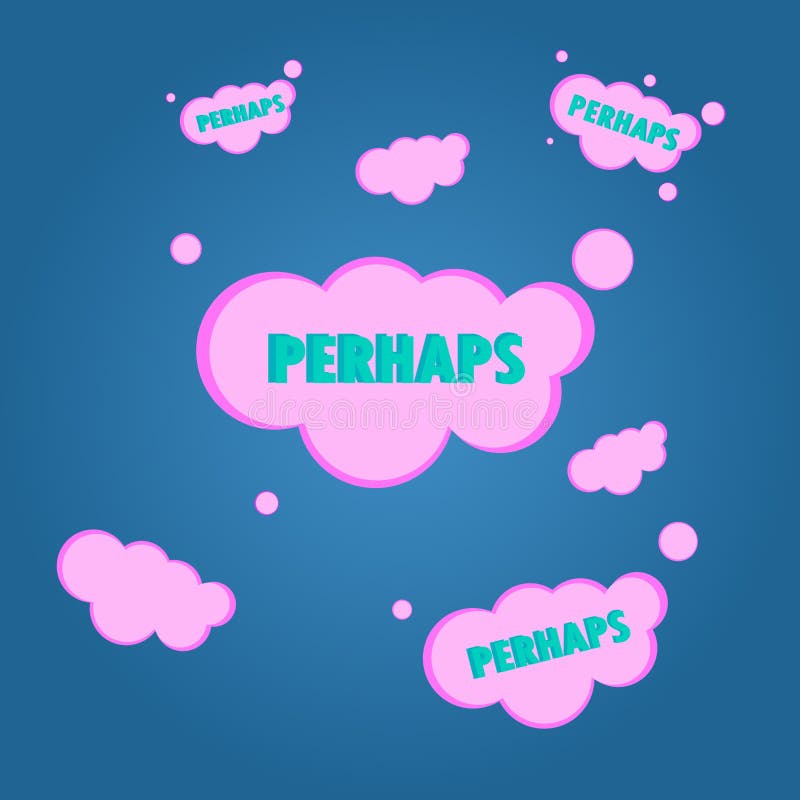 Perhaps Stock Illustrations – 782 Perhaps Stock Illustrations, Vectors ...