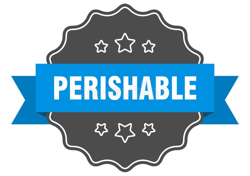 Perishable Label. Perishable Isolated Seal. Sticker. Sign Stock Vector ...