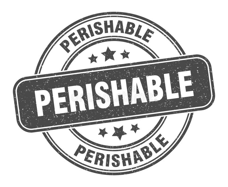 Perishable Stamp. Perishable Label. Round Grunge Sign Stock Vector ...