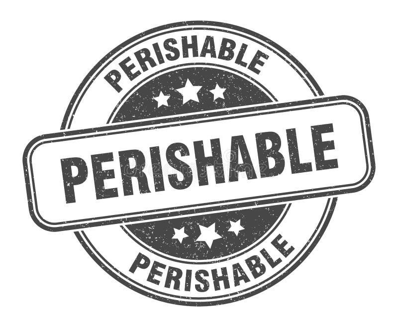 Perishable Stamp. Perishable Label. Round Grunge Sign Stock Vector ...