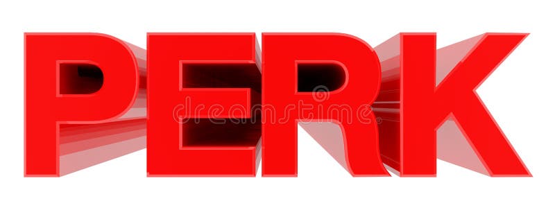 PERK Word EXPLANATION Word Isolated on White Background 3d Renderingon ...