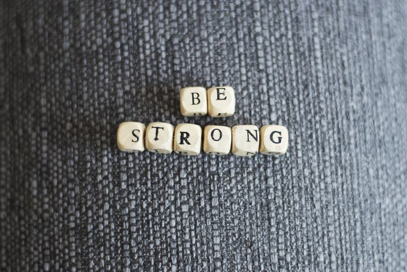 Be Strong Letters On Fabric Background Stock Image - Image of hearty ...