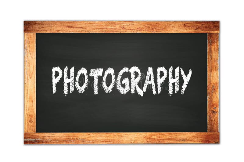 PHOTOGRAPHY Text Written on Wooden Frame School Blackboard Stock Photo ...
