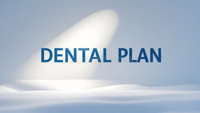 Phrase Dental Plan, Emphasizing the Significance of Having a Structured ...