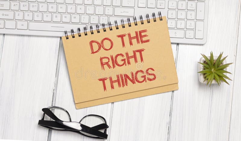 The Phrase Do the Right Thing Typed Stock Photo - Image of chalkboard ... The Phrase Do the Right Thing Typed Stock Photo - Image of chalkboard ...