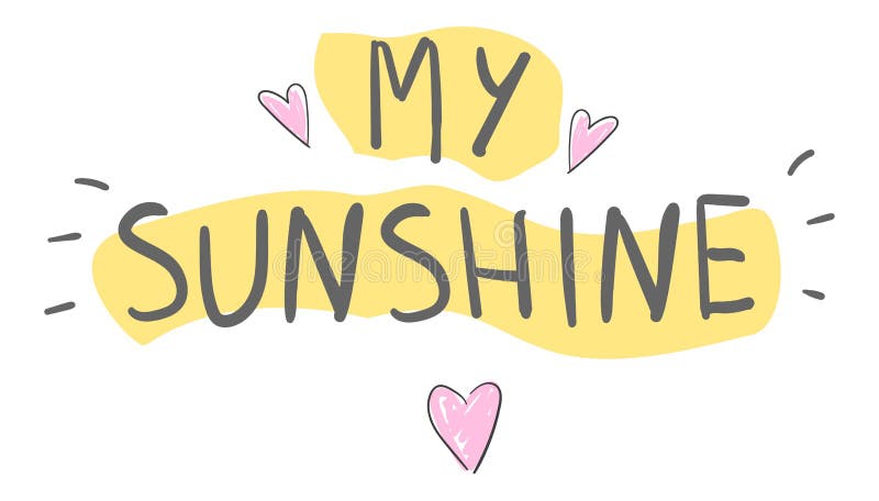 Phrase Handwritten My Sunshine Vector Illustration Decorative Element ...