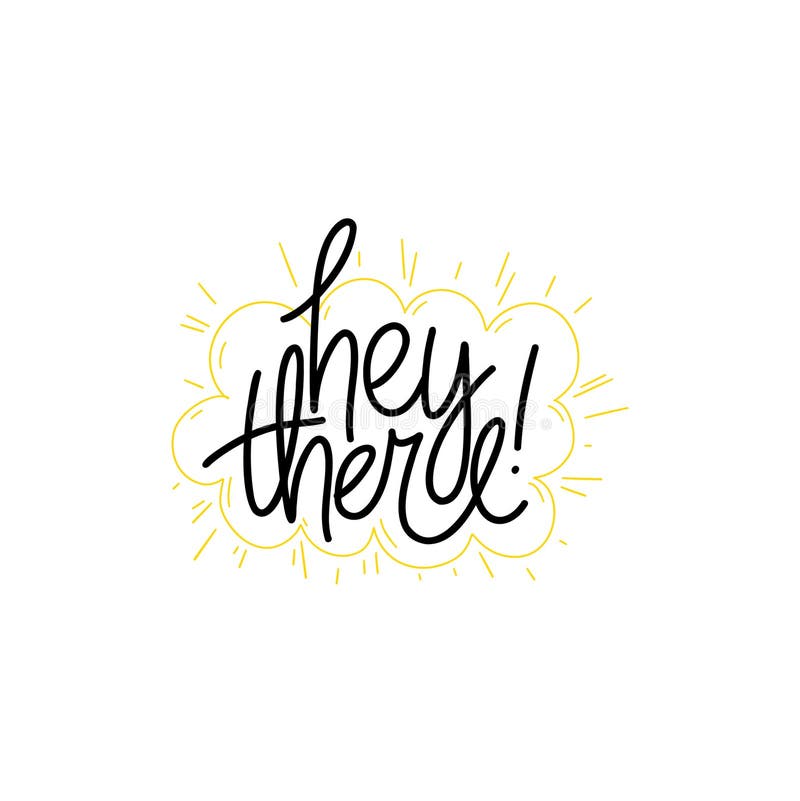 Phrase Hey There on Linear Sunny Cloud Background. Modern Vector ...