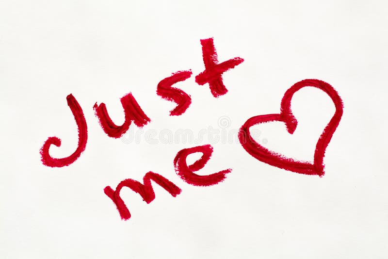 The Phrase `just Me` Painted in Different Shades of Lipstick for Lips ...