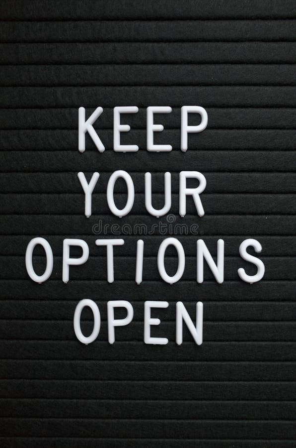 The Phrase Keep Your Options Open in White Letters on a Notice Board ...