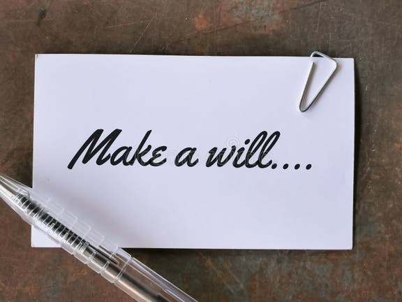 Phrase Make a Will Written on White Card with a Pen. Stock Photo ...