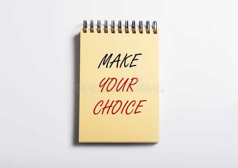 Phrase Make Your Choice. Options and Decisions Concept Stock Image ...