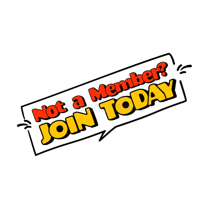 Phrase Not a Member. JOIN TODAY Stock Vector - Illustration of design ...