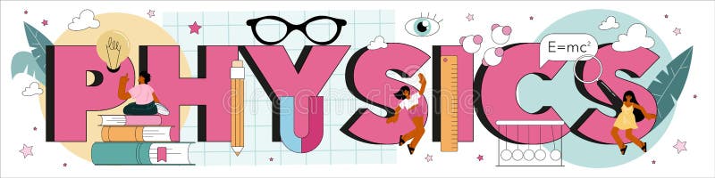 Physics Typographic Header. Students Explore Electricity, Magnetism ...