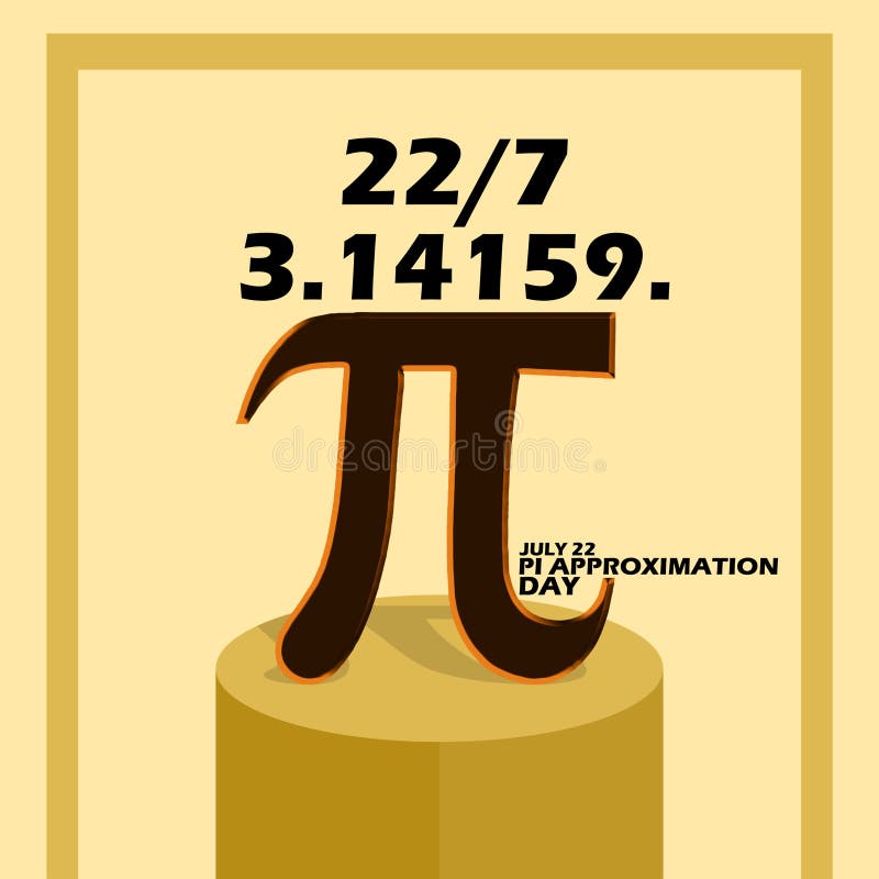 Pi Approximation Day on July 22 Stock Vector - Illustration of poster ...