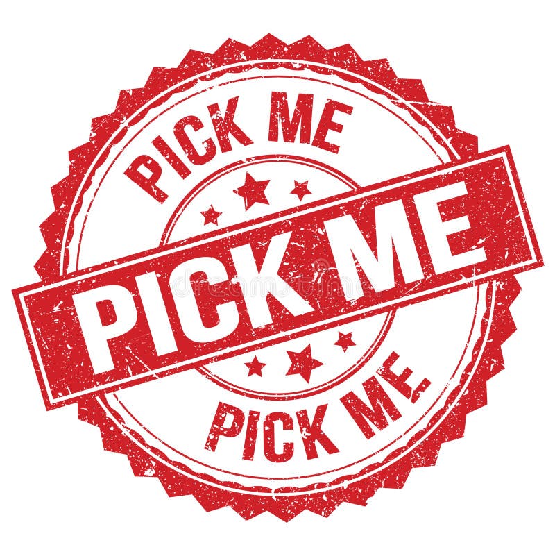 PICK ME Text on Red Round Stamp Sign Stock Illustration - Illustration ...