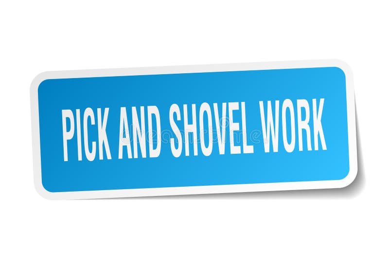 Pick and Shovel Work Square Sticker Stock Vector - Illustration of ...