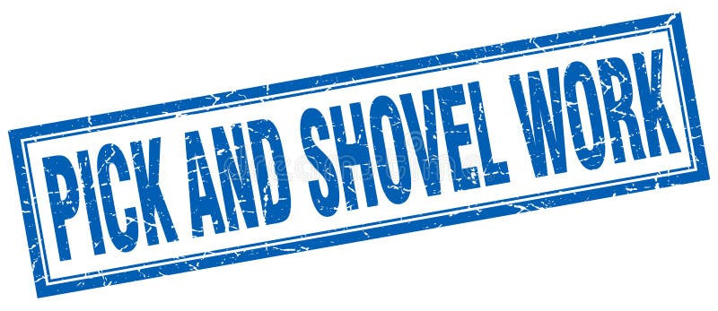 Pick and shovel work stamp stock vector. Illustration of grunge - 95268323