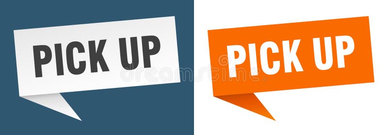 Pick Up Banner. Pick Up Speech Bubble Label Set. Stock Vector ...