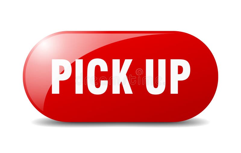 Pick Up Button. Sticker. Banner. Rounded Glass Sign Stock Vector ...