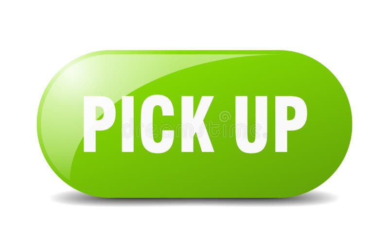 Pick Up Button. Sticker. Banner. Rounded Glass Sign Stock Vector ...