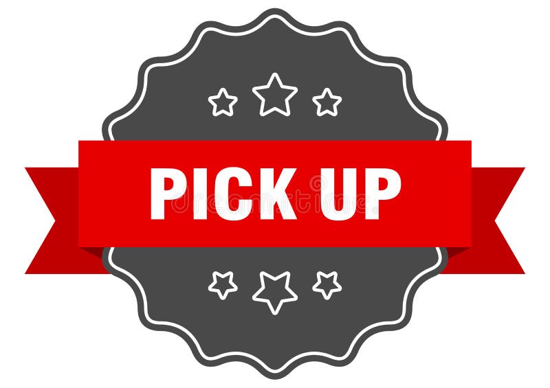 Pick Up Label. Pick Up Isolated Seal. Sticker. Sign Stock Vector ...