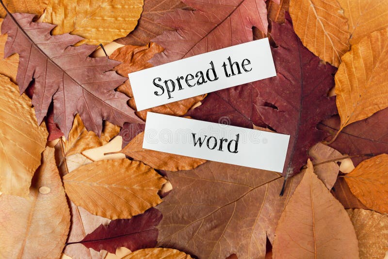 Pile of Leaves with the Words Spread the Word Written on Them Stock ...