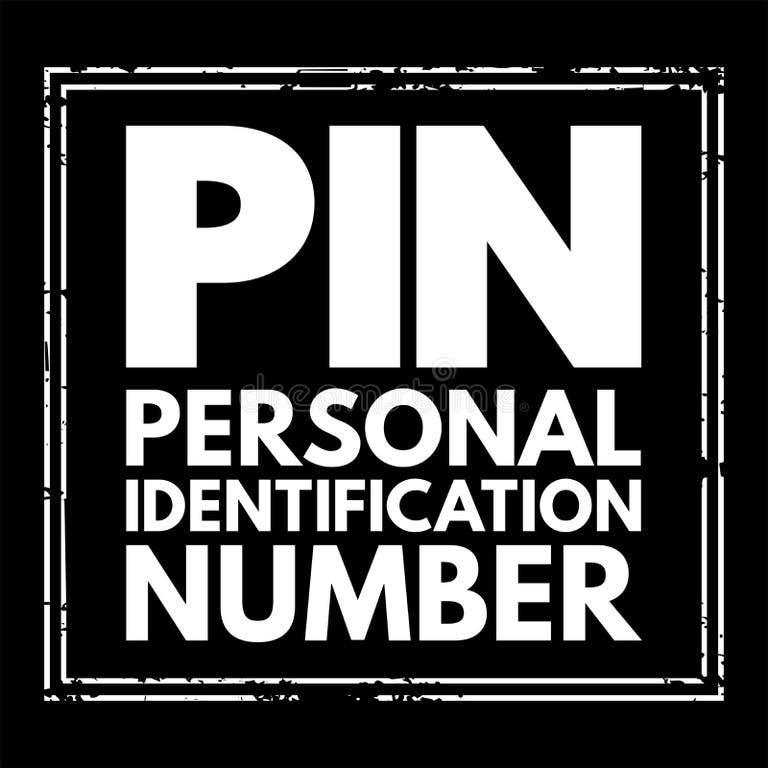 PIN Personal Identification Number - Passcode Used in the Process of ...