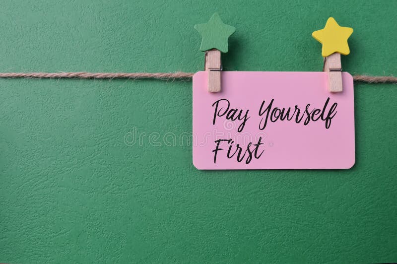Pink Card Written with PAY YOURSELF FIRST Stock Photo - Image of ...