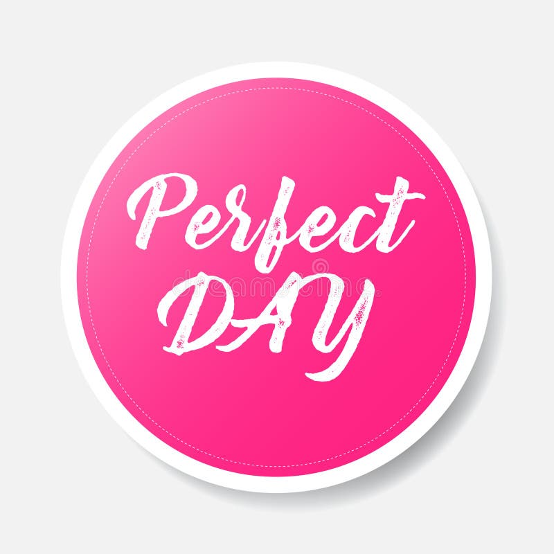 Pink Color Circle Shape Sticker with Positive Phrase, Vector ...