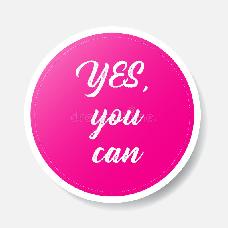 Pink Color Circle Shape Sticker with Positive Phrase, Vector ...