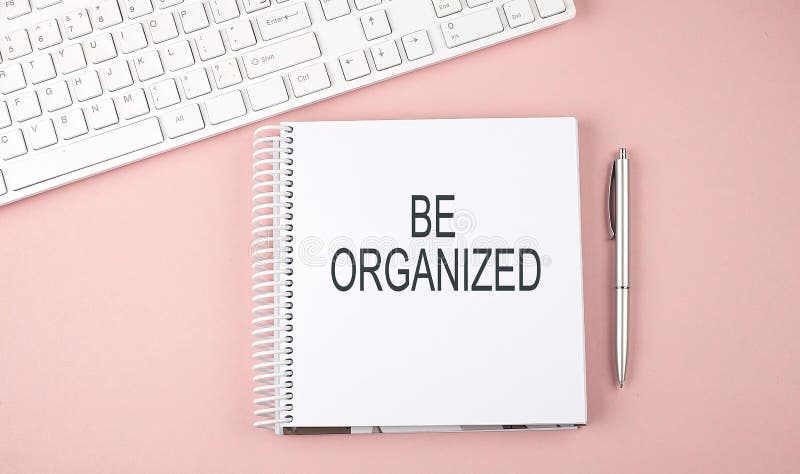 Pink Office Desk with Keyboard and Notebook with Text BE ORGANIZED ...