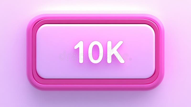 Pink Rectangular Button with 10K Text, Representing Social Media 10,000 ...