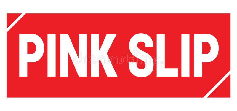 PINK SLIP Text Written on Red Stamp Sign Stock Illustration ...