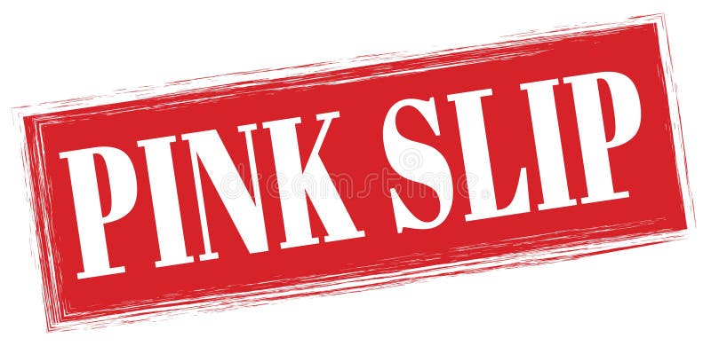 PINK SLIP Text Written on Red Stamp Sign Stock Illustration ...