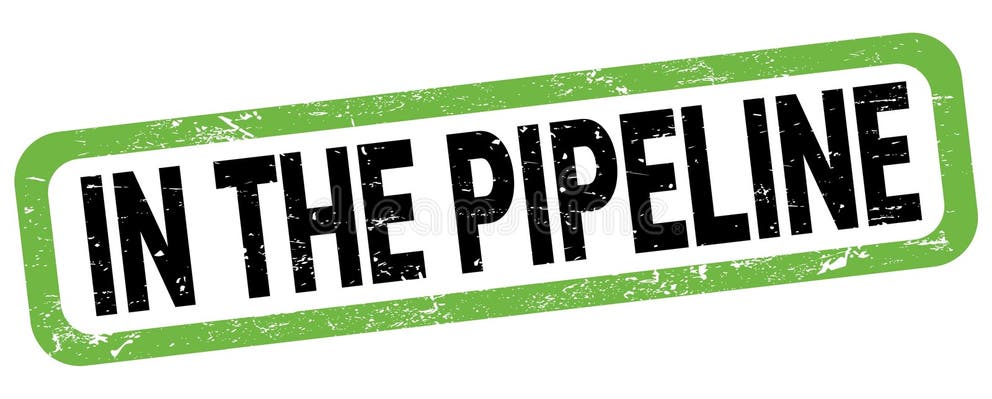 In the PIPELINE Text Written on Green-black Rectangle Stamp Stock ...