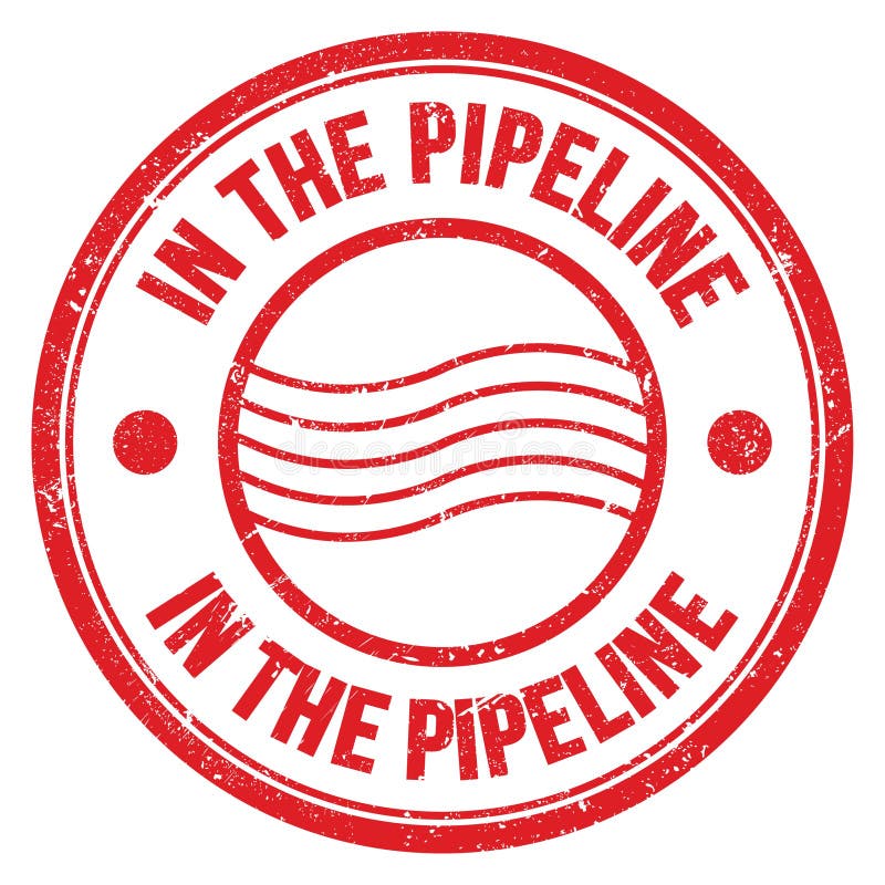 In the PIPELINE Text Written on Red Round Postal Stamp Sign Stock ...