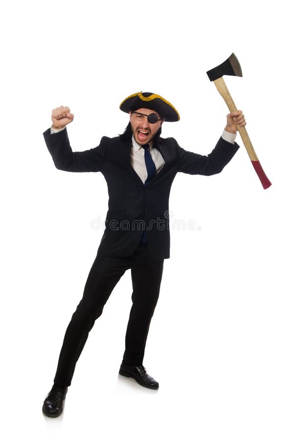 The Pirate Businessman with Axe Isolated on White Stock Image - Image ...