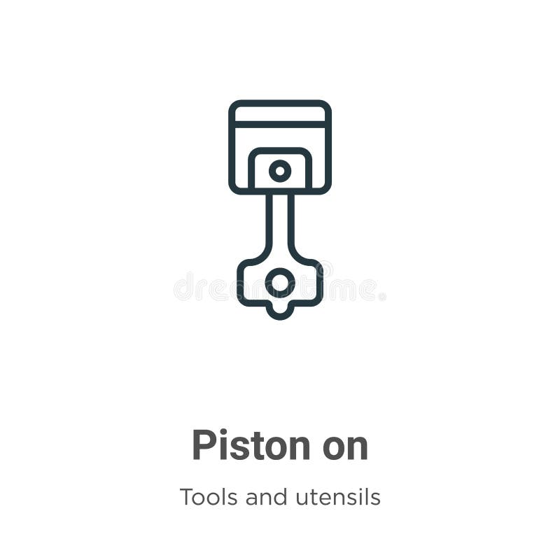 Piston on Outline Vector Icon. Thin Line Black Piston on Icon, Flat ...