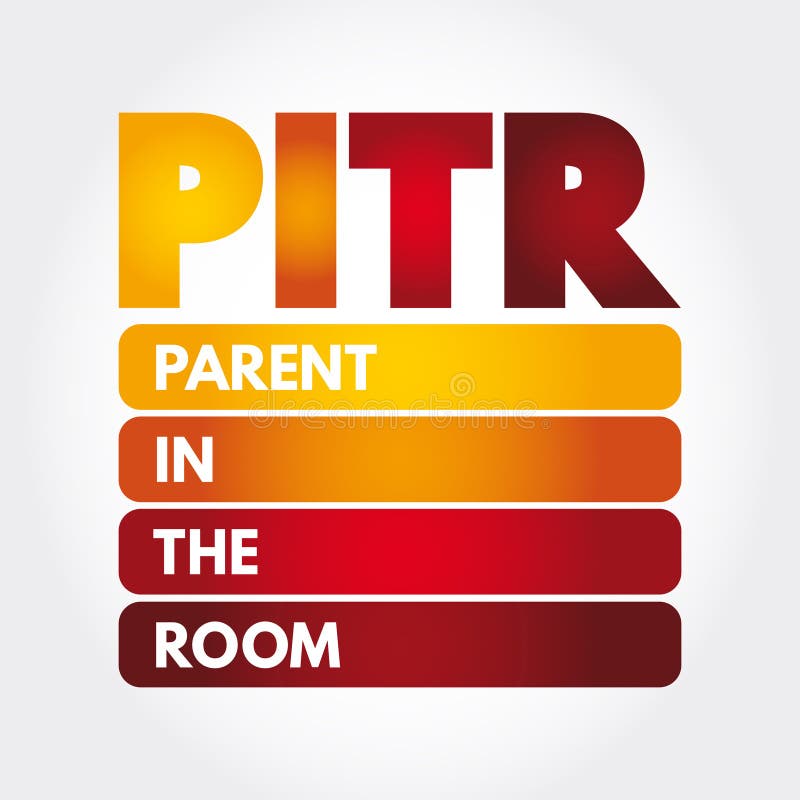 PITR - Parent in the Room Acronym, Text Concept for Presentations and ...