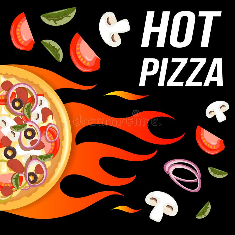 Pizza with Fire Frame. HOT PIZZA Stock Vector - Illustration of fire ...